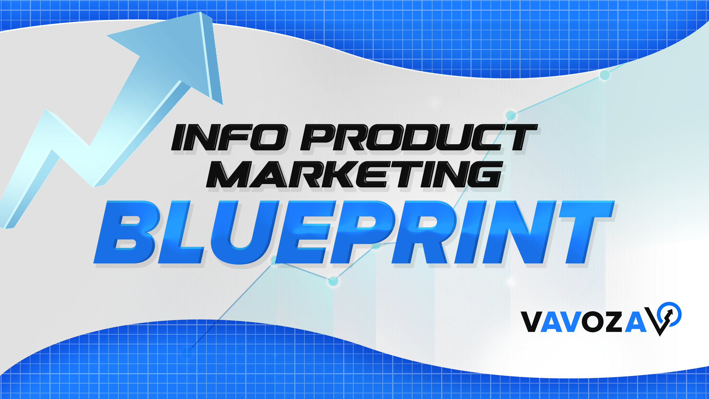 IPM Blueprint | Vavoza's Info Product Marketing Course